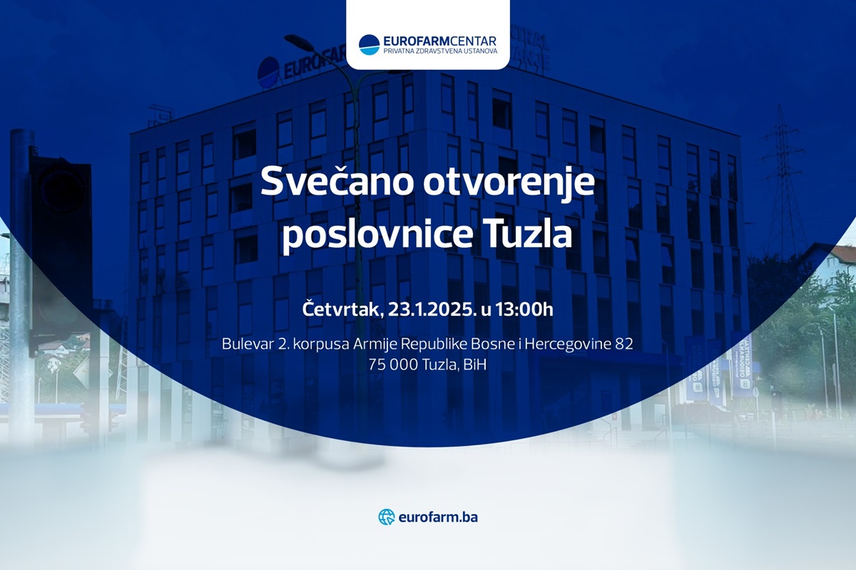 Poliklinika Eurofarm Centar otvara podružnicu u Tuzli - Biznis.ba ...