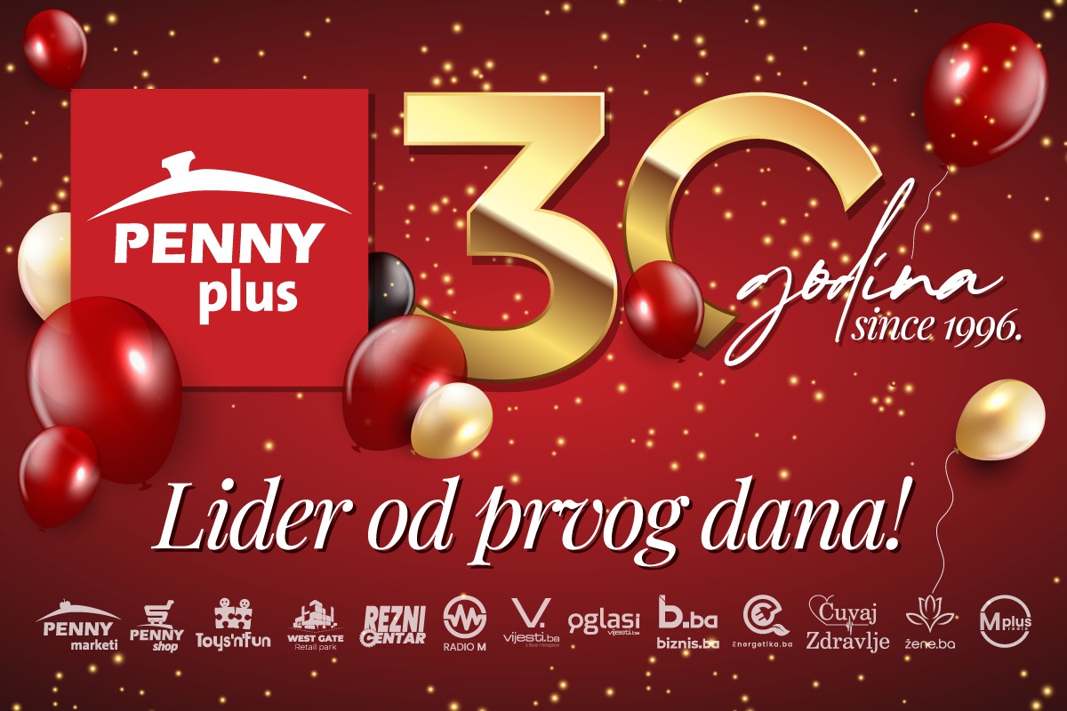 Penny Plus slavi 30 godina rasta, povjerenja i uspjeha - Biznis.ba ...